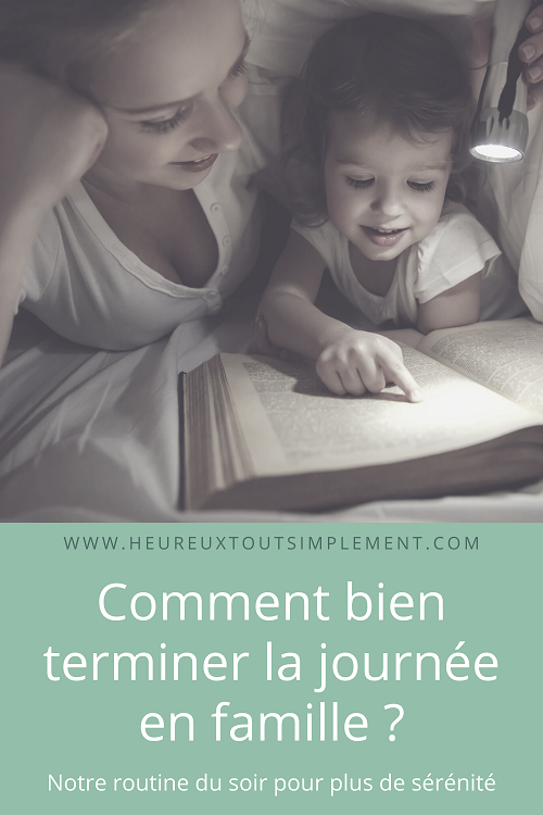 Notre routine du soir pour bien terminer la journée - Heureux tout ...